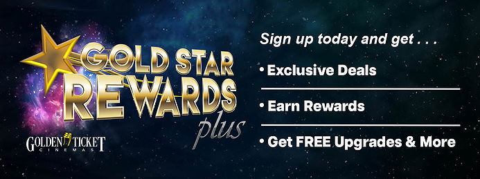 GOLDEN TICKET CINEMAS | BLUEFIELD, WV - MOVIE SHOWTIMES