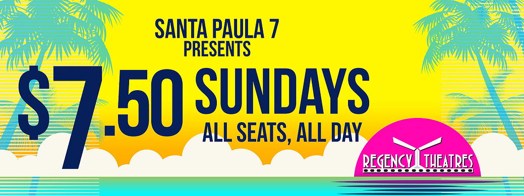 REGENCY THEATRES | SANTA PAULA, CA - MOVIE SHOWTIMES