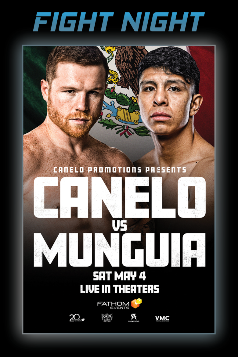 Cinema West > Larkspur Landing Cinema > Canelo Vs. Munguia: Clash Of ...