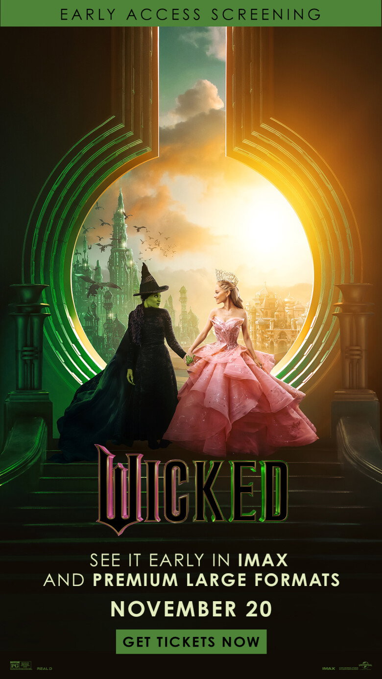GREENVILLE GRANDE IMAX + ELITE > WICKED: EARLY ACCESS SCREENINGS > 20 ...