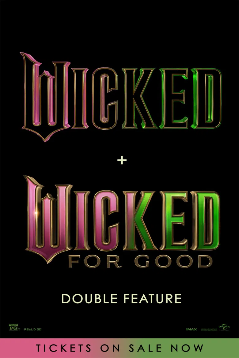 MADISONVILLE CAPITOL 8 > WICKED + WICKED: FOR GOOD DOUBLE FEATURE > 20 ...
