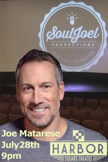 Town Square Entertainment > Harbor Square Theatre > Comedy Joe Matarese ...